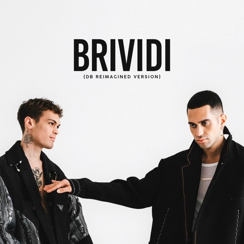 Stream Mahmood, Blanco - BRIVIDI (db reimagined version) by Daniele ...