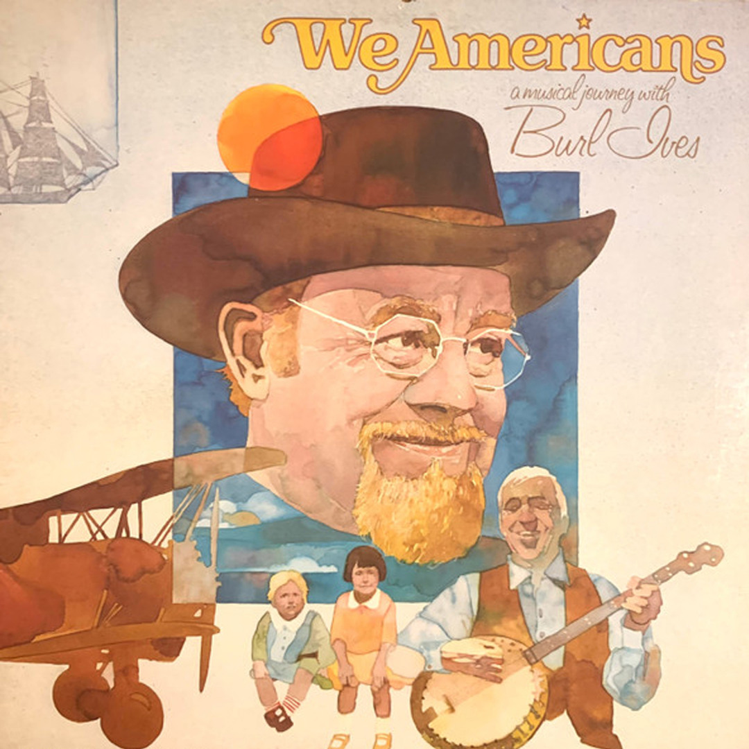Stream Burl Ives | Listen to We Americans: A Musical Journey With Burl Ives playlist online for ...