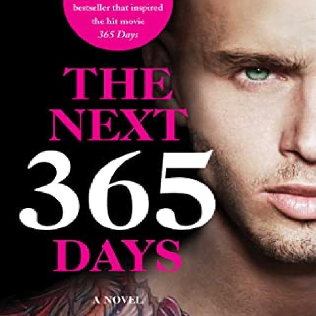 Stream (PDF) READ The Next 365 Days: A Novel (3) (365 Days Bestselling ...