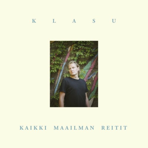 Stream Klasu | Listen to Kaikki maailman reitit playlist online for ...