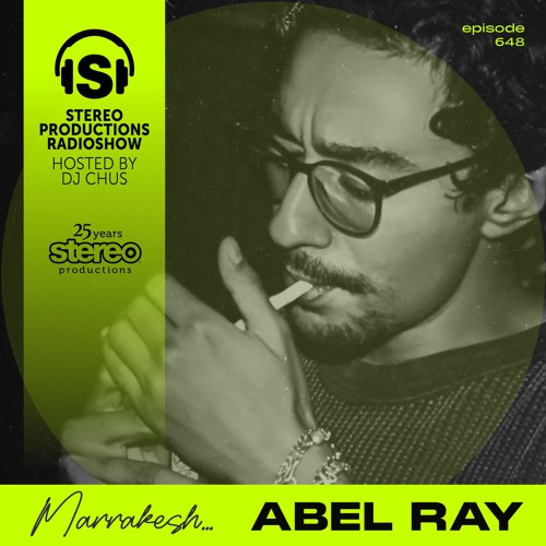 Abel Ray - Chus & Ceballos' Stereo Productions Podcast 648 2026-01-30