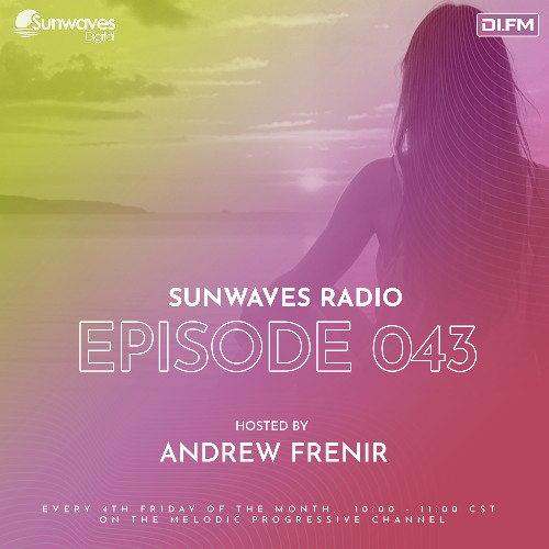 Andrew Frenir - Sunwaves Radio 043 2025-04-26