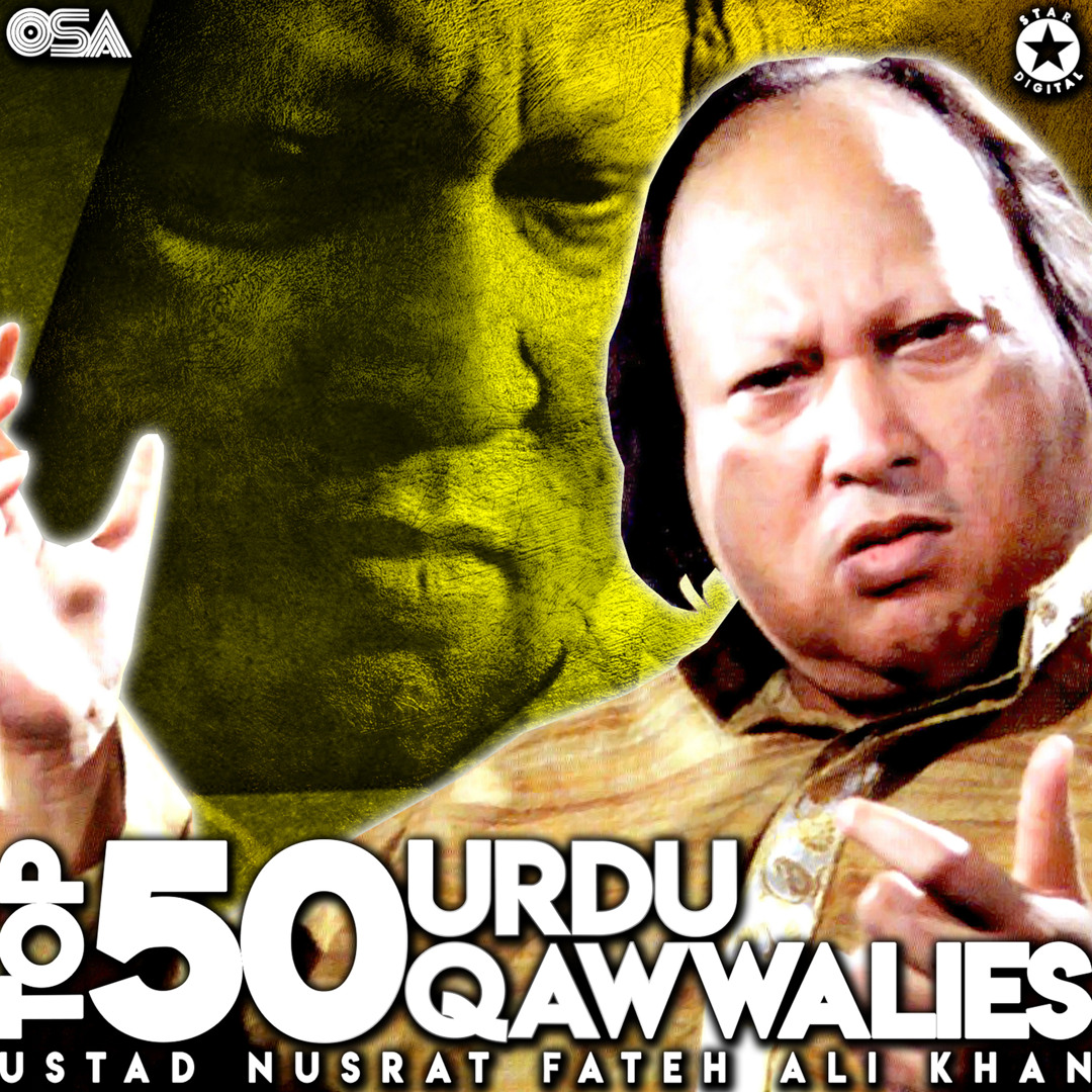 Stream Nusrat Fateh Ali Khan | Listen to Top 50 Urdu Qawwalies playlist ...