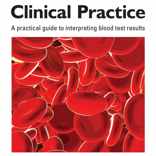 Stream [READ] Blood Results in Clinical Practice: A practical guide to ...