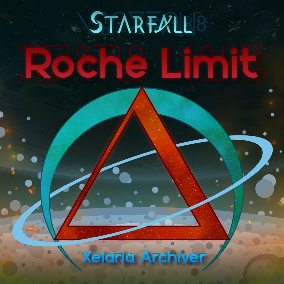 Stream Roche Limit by Xelaria Archiver | Listen online for free on SoundCloud