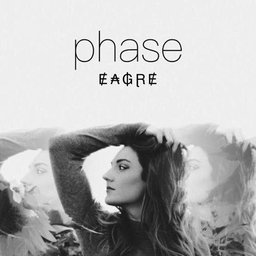 Stream Phase by EAGRE | Listen online for free on SoundCloud