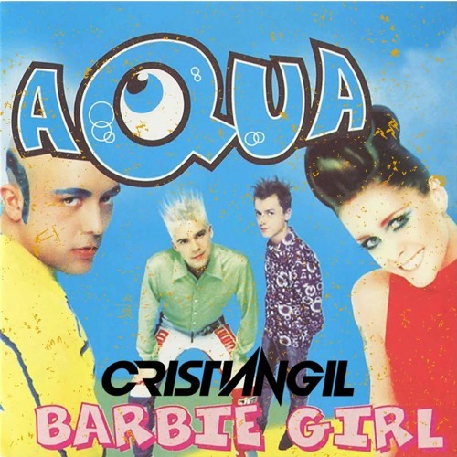 Stream Aqua Barbie Girl Cristian Gil Mashup By Cristian Gil Dj Listen Online For Free On
