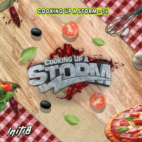 Stream Cooking Up A Storm 34 by Initi8 | Listen online for free on ...