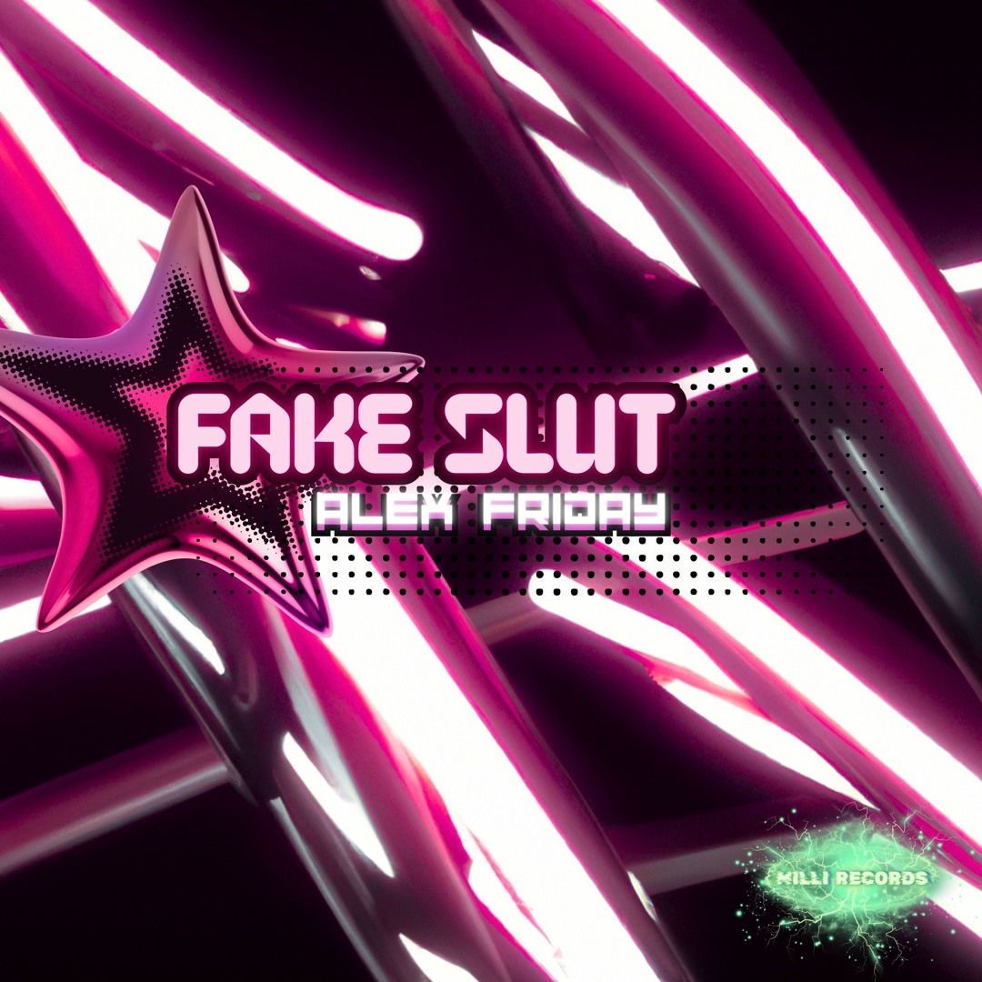 Stream [MRVA003] Alex Friday - Fake Slut (FREE DL) by MILLI RECORDS ...
