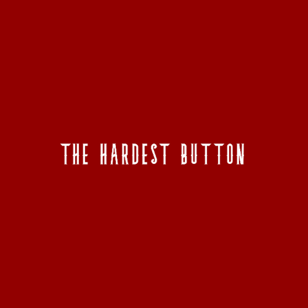 Stream THE HARDEST BUTTON by GabFreakyPie | Listen online for free on ...