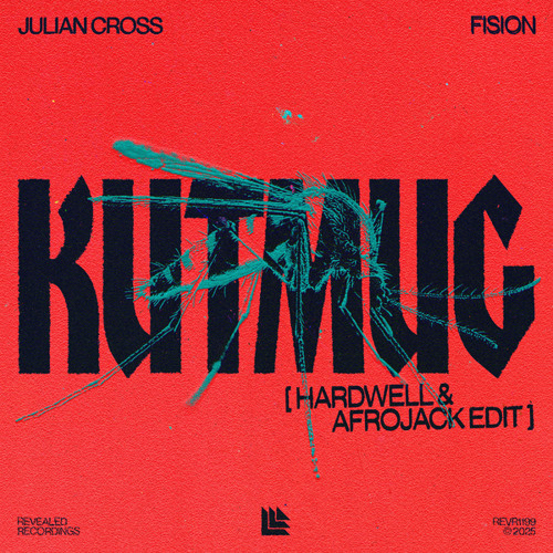 Julian Cross & FISION - KUTMUG (Hardwell & AFROJACK Edit) [REVEALED]