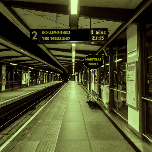 Stream Rolling Into The Weekend by Habitual Noise | Listen online for ...