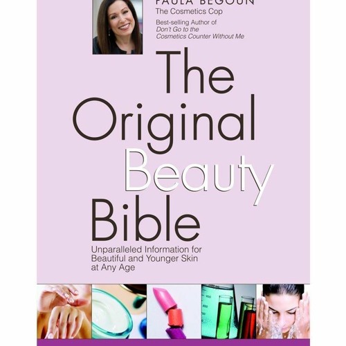 Stream episode PDF_ The Original Beauty Bible: Skin Care Facts for ...