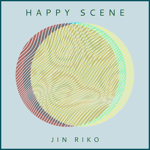Stream Happy Scene by Jin Riko | Listen online for free on SoundCloud