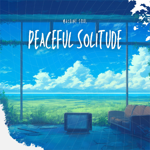 Stream Machine Soul - Peaceful Solitude by Machine Soul | Listen online ...