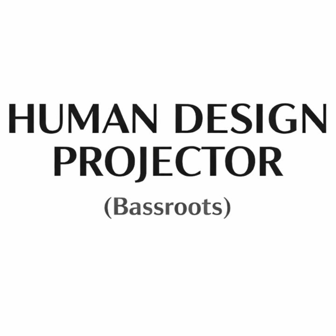 Listen to Human Design Projector (Bassroots) by SpaDay365 in Invitation ...