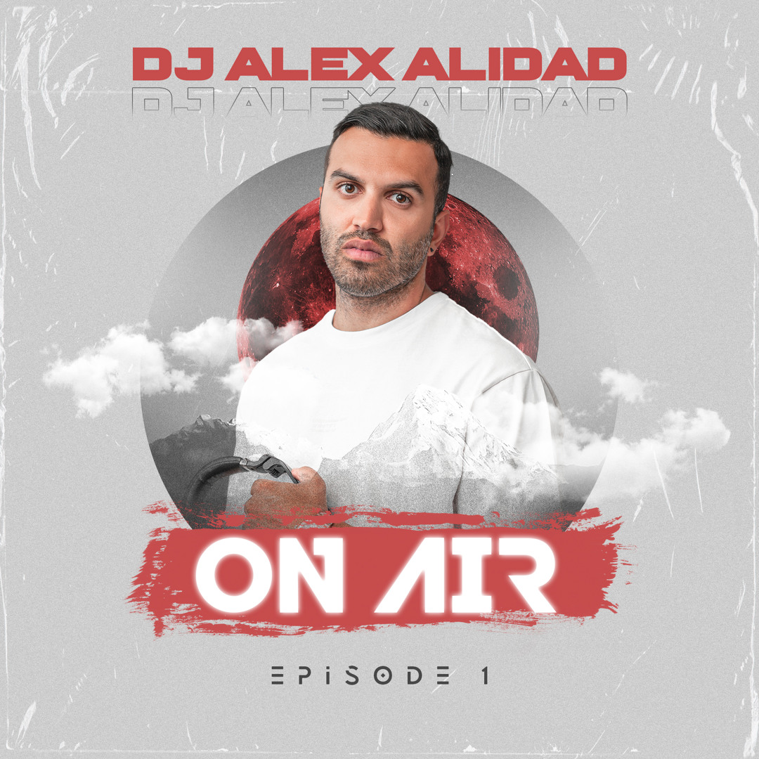 Stream On Air 1 - Dj Alex Alidad by DJ ALEX ALIDAD | Listen online for ...