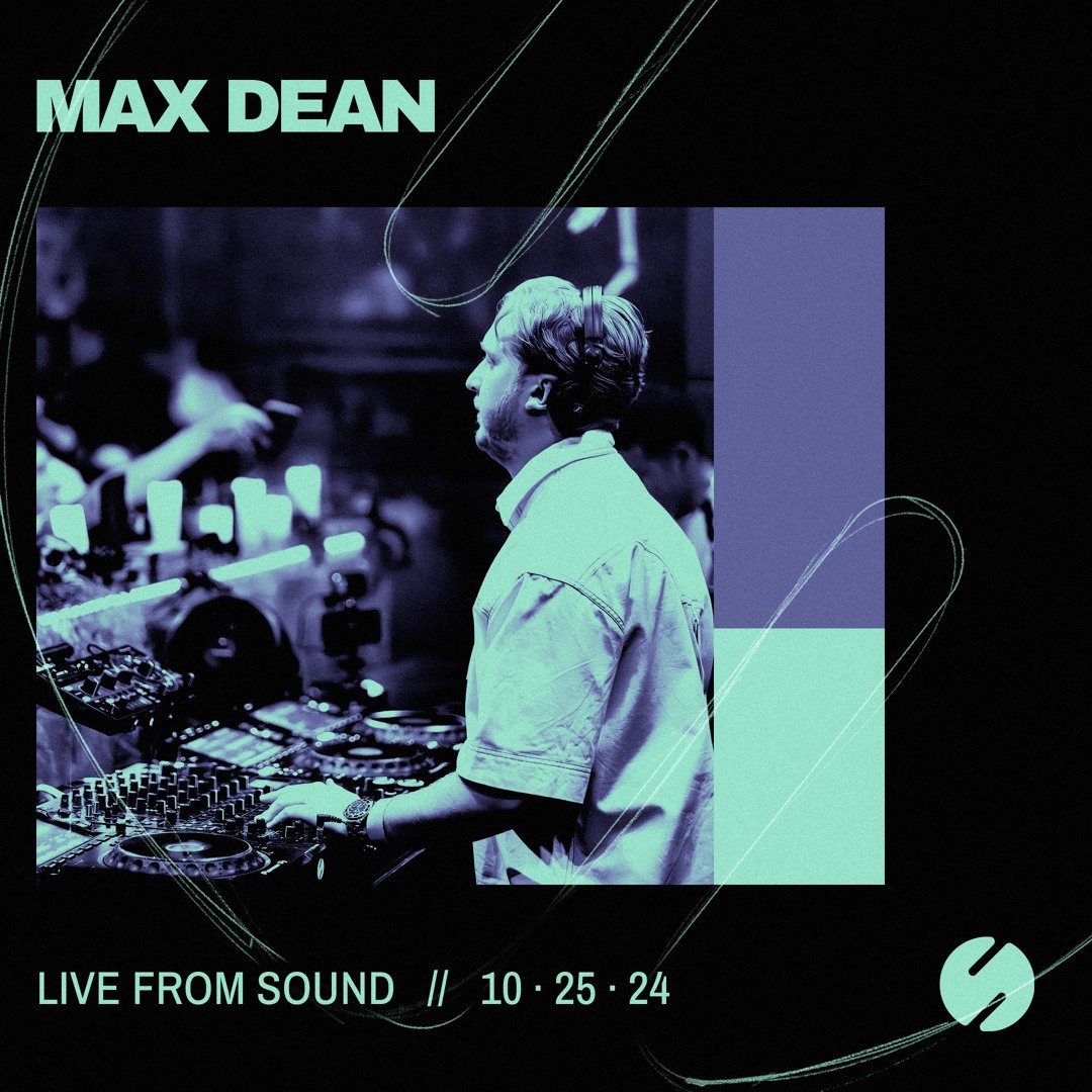 Stream Max Dean live at Sound on 10.25.24 by Sound | Listen online for ...