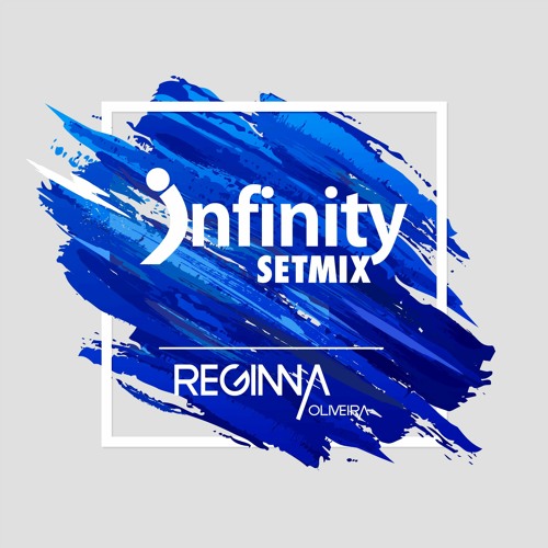 Stream Infinity 2022 Setmix by DJ Reginna Oliveira | Listen online for free on SoundCloud