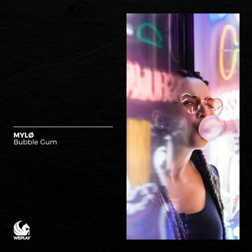 Stream MYLØ - Bubble Gum by MYLØ | Listen online for free on SoundCloud