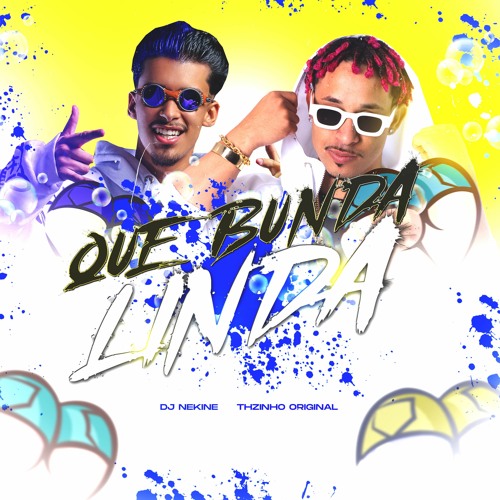 Stream Que Bunda Linda Mc Thzinho Original Dj Nekine By Dj Nekine