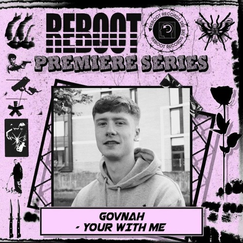 Stream GOVNAH - YOUR WITH ME by Reboot Events (Reboot Records IRE ...