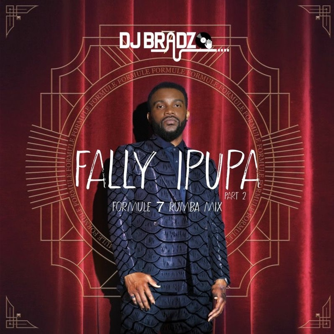 Stream Fally Ipupa - Formule 7 Rumba Mix by DJ BRADZO | Listen online ...