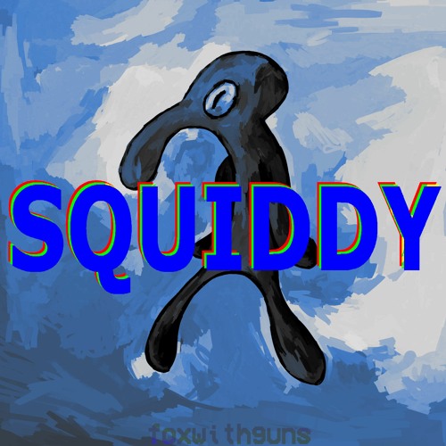 Stream SQUIDDY (2024 Remaster) by foxwithguns | Listen online for free ...