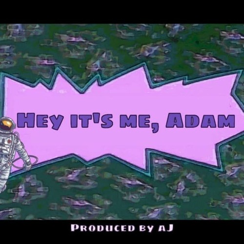 Stream 25 Vision | Listen to Hey It's Me, Adam playlist online for free ...