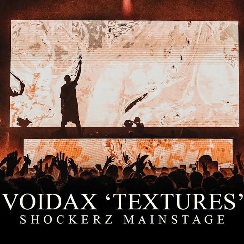 Stream VOIDAX 'TEXTURES' LIVE | SHOCKERZ 2022 by Voidax | Listen online for free on SoundCloud