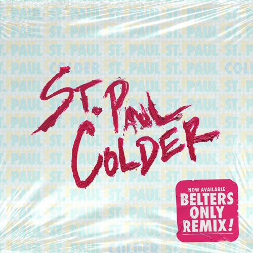 Stream Colder (Belters Only Remix) by St. Paul | Listen online for free ... Stream Colder (Belters Only Remix) by St. Paul | Listen online for free ...