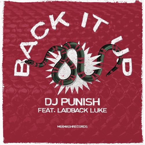 Stream Dj Punish feat. Laidback Luke - Back It Up by Mixmash Records ...