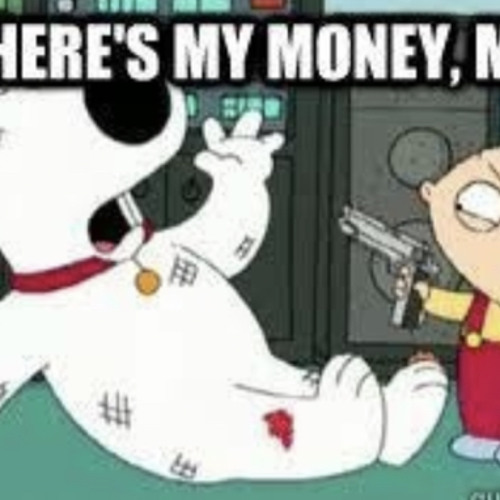 Wheres My Money Family Guy