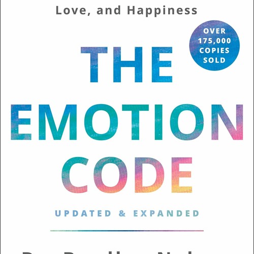 Stream $PDF$/READ/DOWNLOAD The Emotion Code: How to Release Your ...