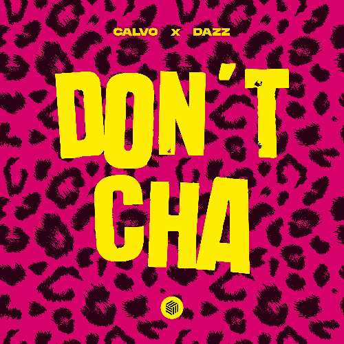 Stream Don't Cha (Extended Mix) [Free Download] by DAZZ | Listen online ...