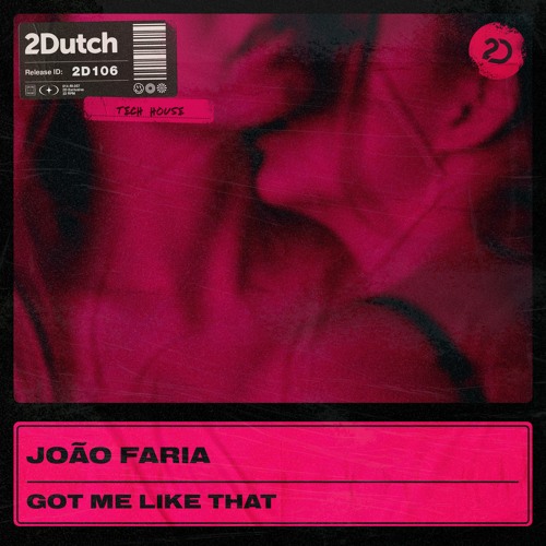 Stream João Faria - Got Me Like That by 2-Dutch | Listen online for ...
