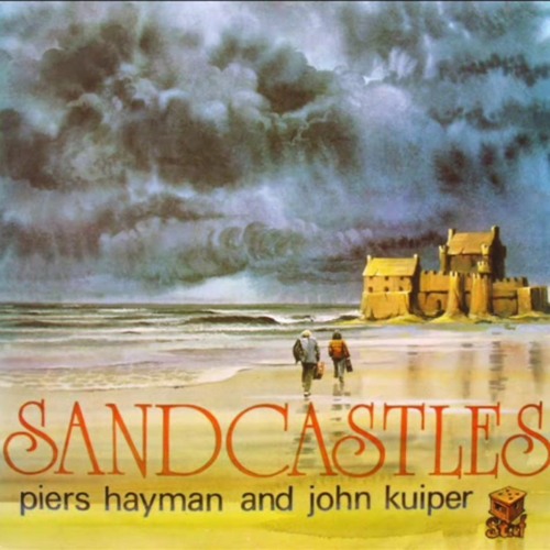 Stream Shall I build you a castle by Piers Hayman and John Kuiper ...