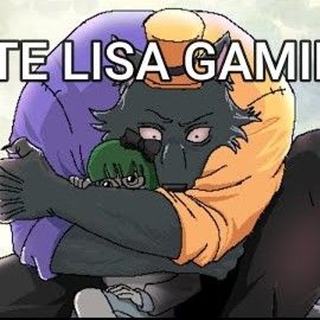 Stream I HATE LISA GAMING by milkded | Listen online for free on SoundCloud