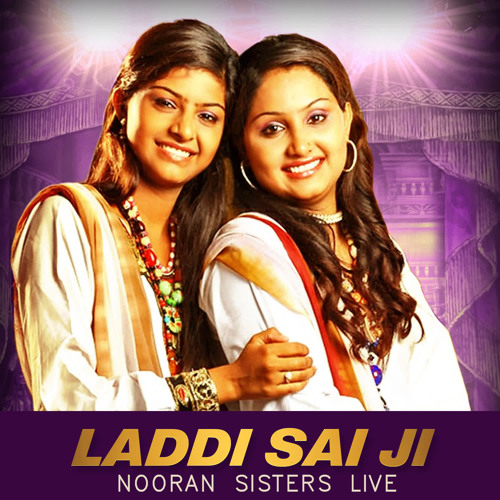 Stream Ladi Sai Ji Nooran Sisters Live by Nooran Sisters | Listen ... Stream Ladi Sai Ji Nooran Sisters Live by Nooran Sisters | Listen ...