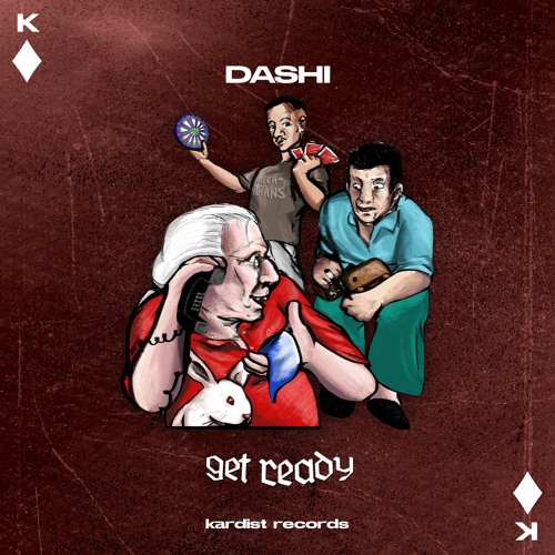 Stream Dashi - Get Ready by KARDIST RECORDS | Listen online for free on ...