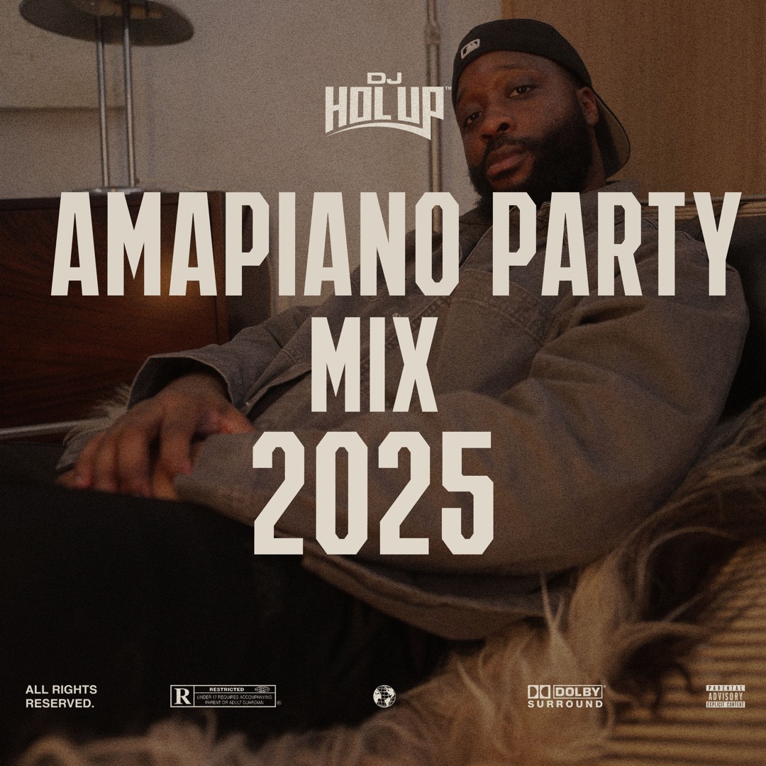 Stream Amapiano Party Mix 2025 by DJ Hol Up | Listen online for free on SoundCloud