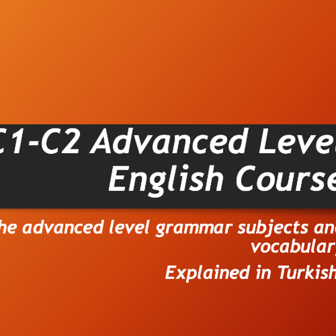 Stream Candelas Education | Listen to C1-C2 Advanced İleri Seviye ...