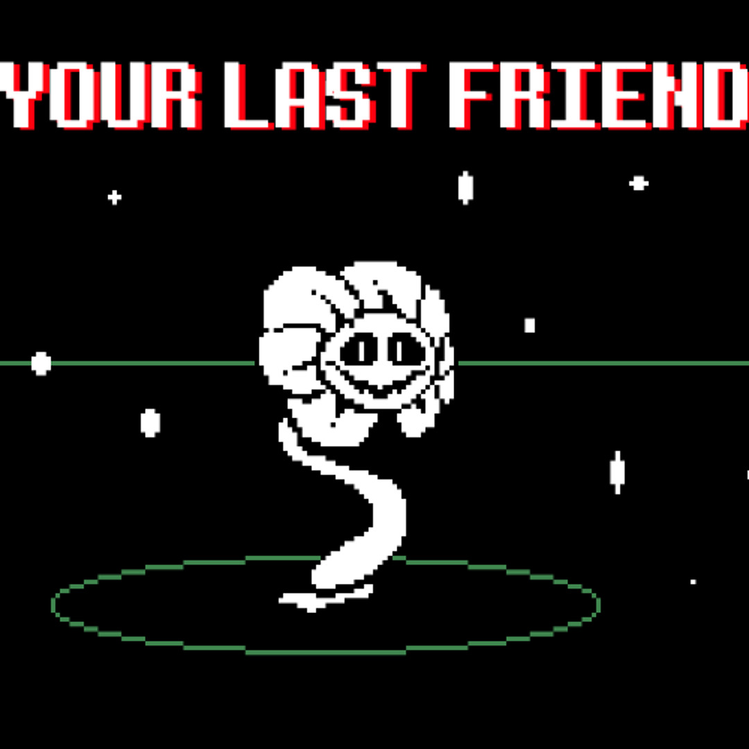 Stream Undertale: Your Last Friend [V2] - A Conceptualized Genocide Run ...