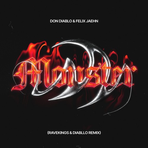 Stream Don Diablo & Felix Jaehn - Monster (Ravekings & Diabllo Remix ...
