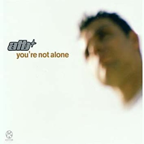 Stream ATB - You are not Alone (Fylon Remix) by Fylon | Listen online ... Stream ATB - You are not Alone (Fylon Remix) by Fylon | Listen online ...