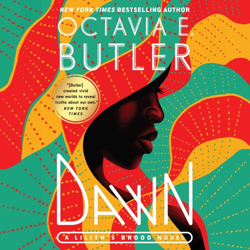 Stream Dawn by Octavia E. Butler Read by Aldrich Barrett - Audiobook ...
