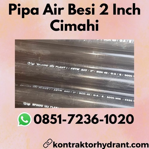 Stream episode Pipa Air Besi 2 Inch Cimahi PROFESIONAL, 085172361020 by ...