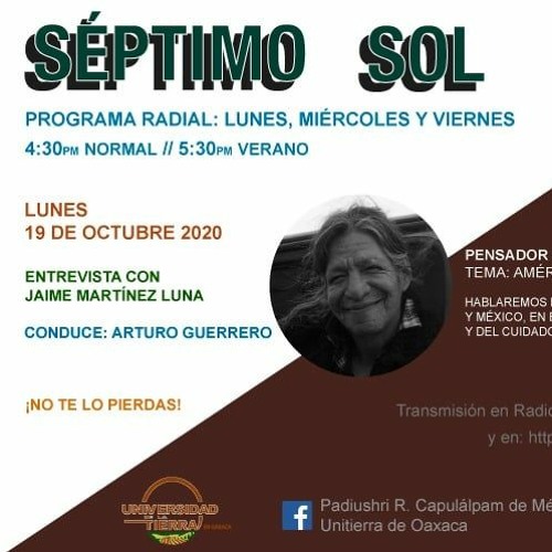 Stream SEPTIMO SOL 10 JAIME MARTÍNEZ LUNA by Unitierra de Oaxaca ...