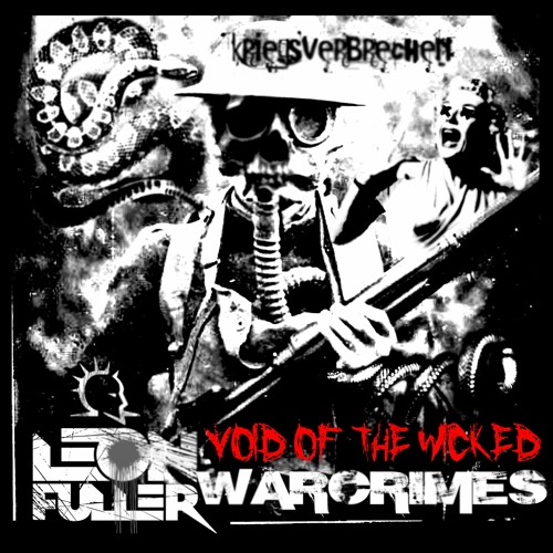 Stream Void Of The Wicked (Feat. Leon Fuller) by Warcrimes | Listen ...