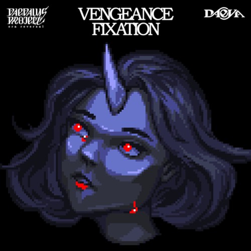 Stream VENGEANCE FIXATION by Daeya | Listen online for free on SoundCloud